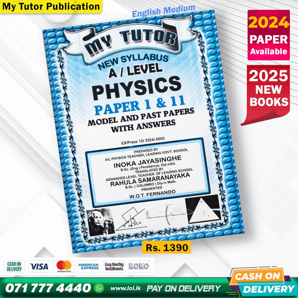 English Medium A/L Physics Past Paper Book 2025 - My Tutor Publication
